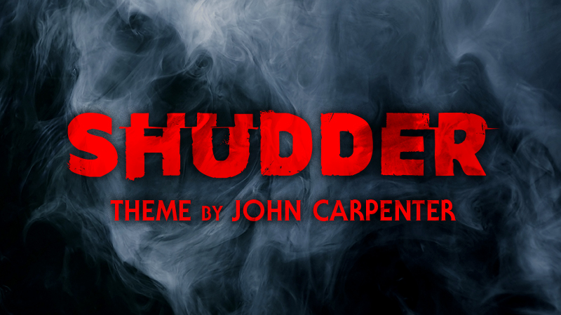 "Shudder" Theme by John Carpenter | Ad-Free and Uncut | SHUDDER
