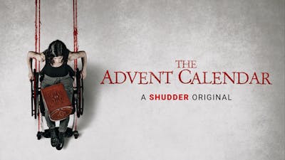 The Advent Calendar | Ad-Free and Uncut | SHUDDER